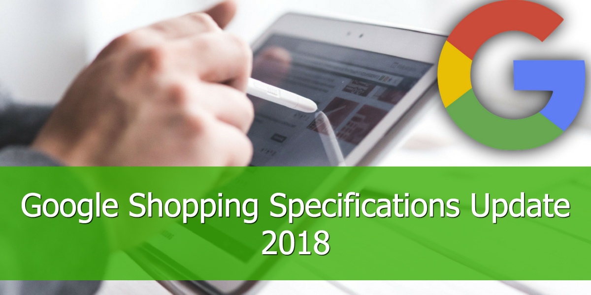 Google Shopping Specifications Update 2018