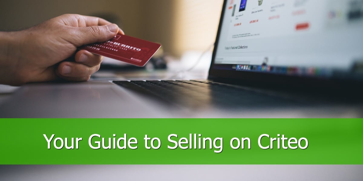 Your Guide to Selling on Criteo